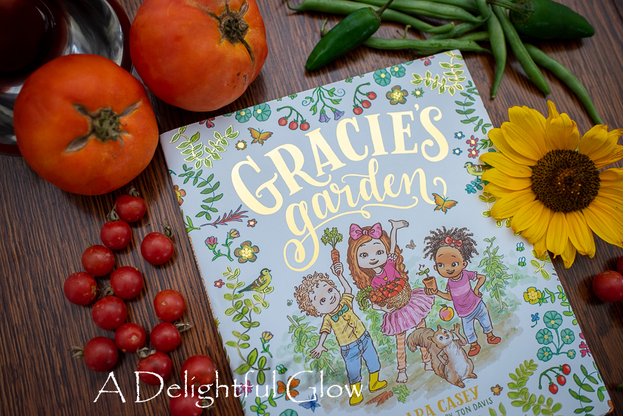 Read a Bit {Gracie’s Garden} | A Delightful Glow